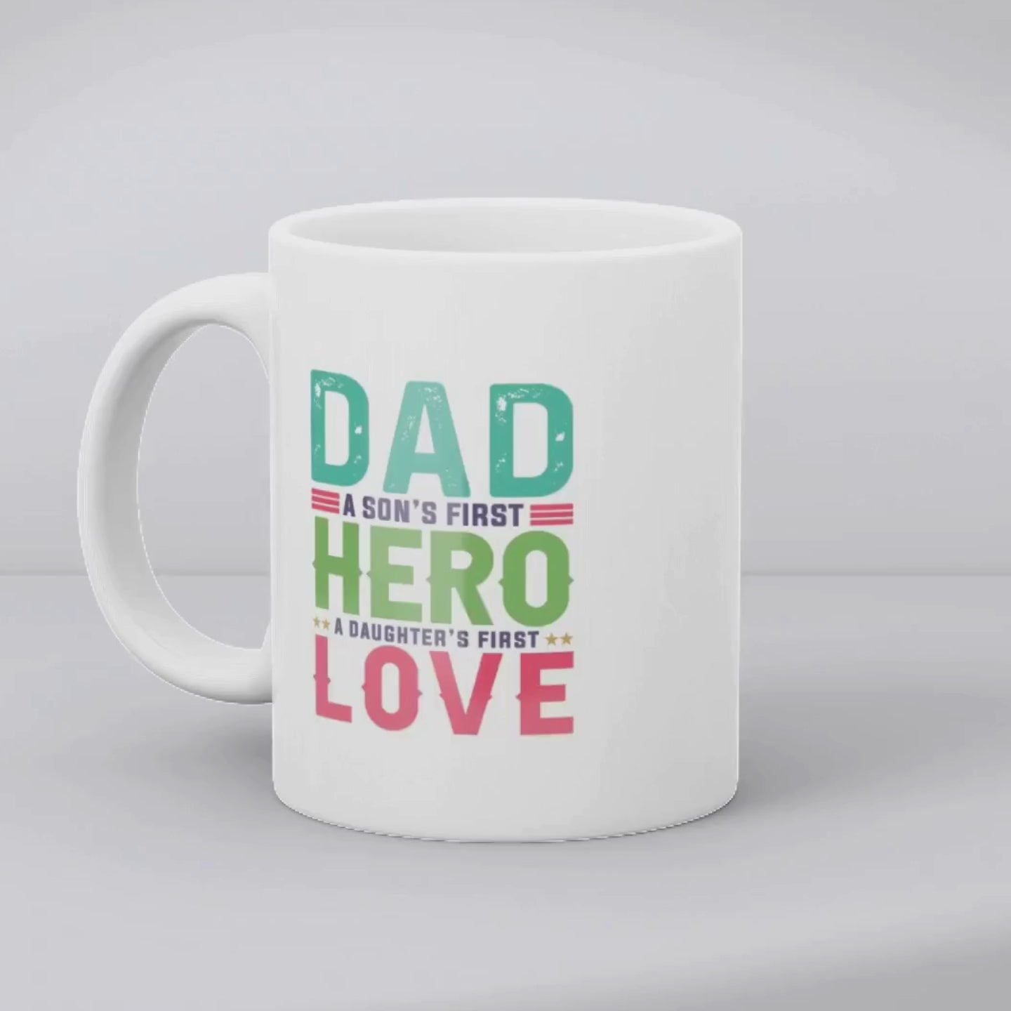 Dad, Son's Hero, Daughter's Love - Mug – Design and Doodles